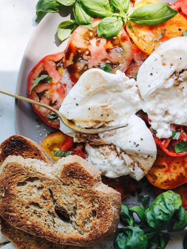 BURRATA CHEESE CAPRESE - The Fig Jar